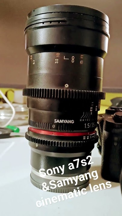 Sony a7s2 &Samyang cinematic lens - YouTube