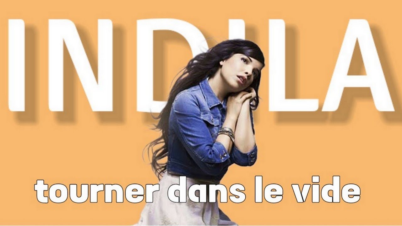 Indila - Tourner Dans Le Vide - Remix 2024 - YouTube