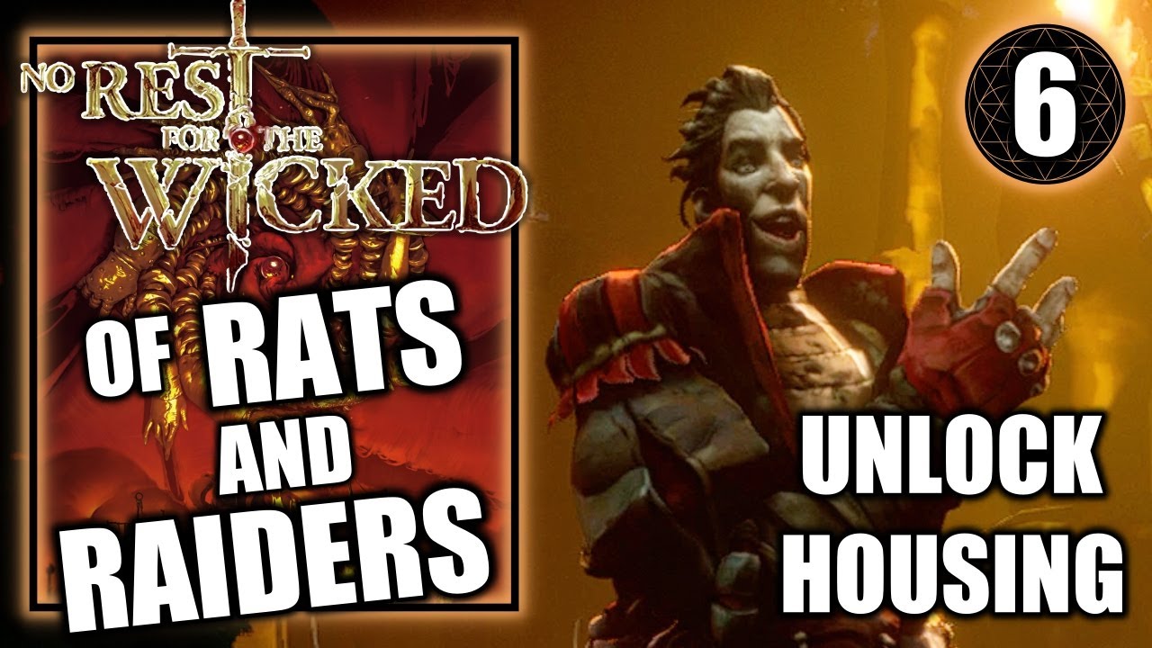 No Rest For the Wicked - Of Rats and Raiders - Unlock Housing - Gameplay Walkthrough Part 6 ...