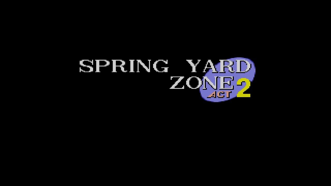 Sonic The Hedgehog: Spring Yard Zone Act 2 | Reverofenola - YouTube