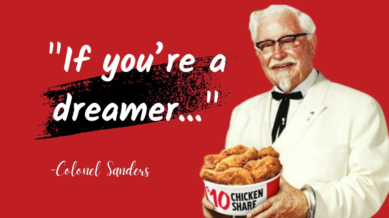 Colonel Sanders Quotes That Will Inspire You To Success - YouTube