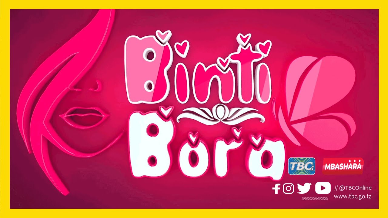 #TBC 2: BINTI BORA | FAHAMU KUHUSU CHANJO YA KANSA YA SHINGO YA KIZAZI - YouTube