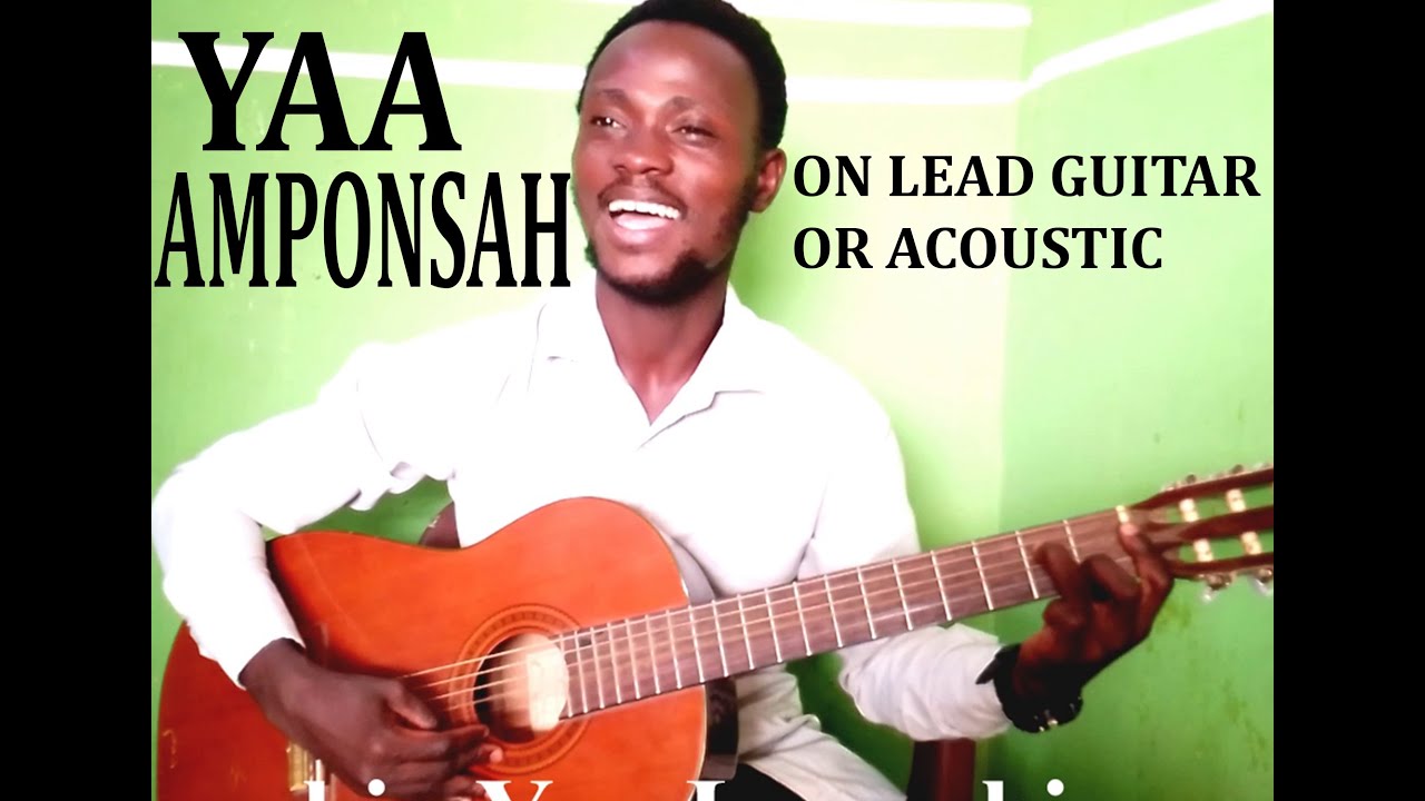How to play Yaa Amponsah on the lead guitar or acoustic. - YouTube