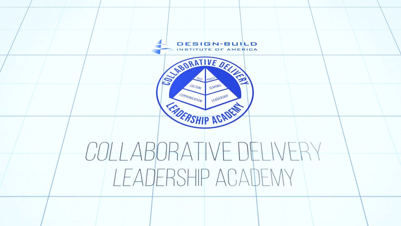 DBIA's Collaborative Delivery Leadership Academy - YouTube