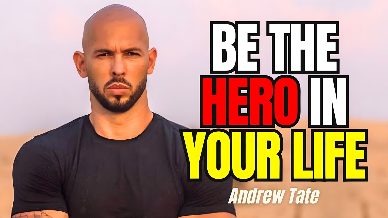 BE THE HERO - Andrew Tate Motivation - Motivational Speech- Andrew Tate ...