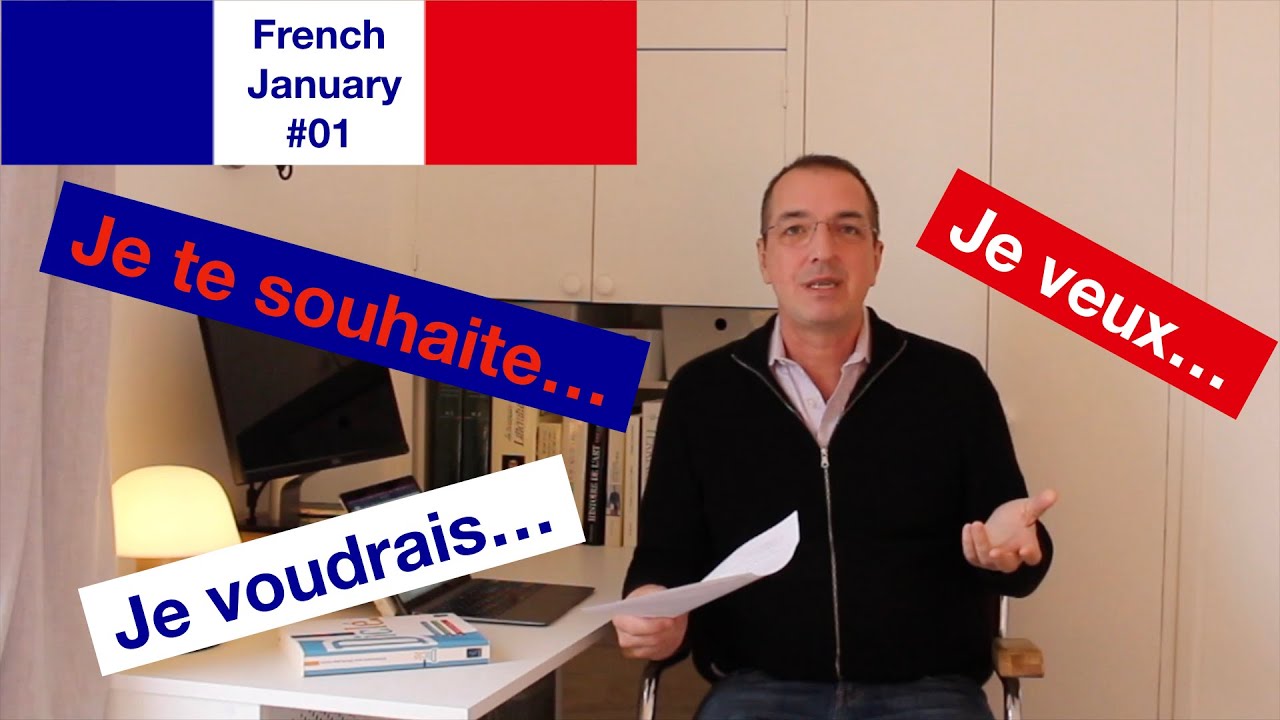 French January Challenge #1 - Focus on the verbs "souhaiter" and ...