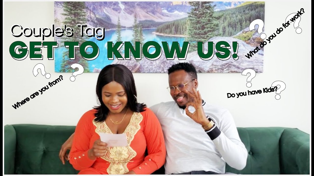 GET TO KNOW US TAG!! | Couple's Tag 2021 | Q&A (NEW YOUTUBER!) - YouTube