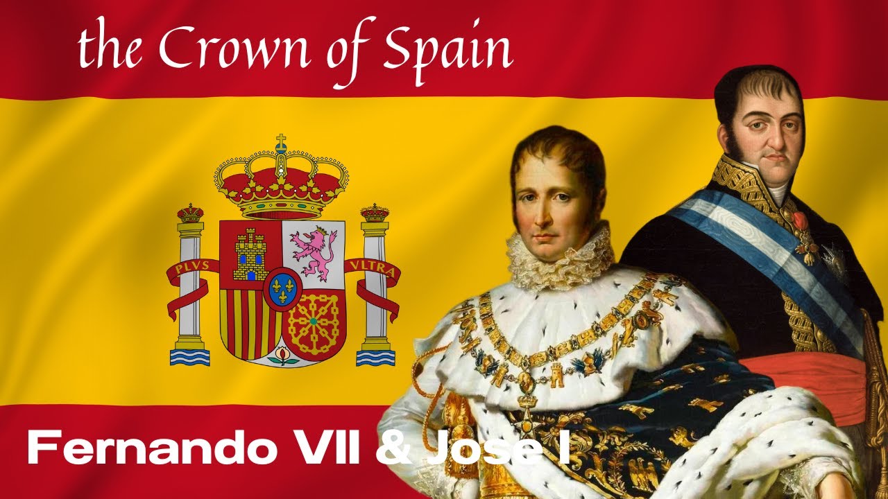 the Crown of Spain ตอนที่ 8 เฟอร์นันโดที่ 7 และโฆเซที่ 1 - YouTube