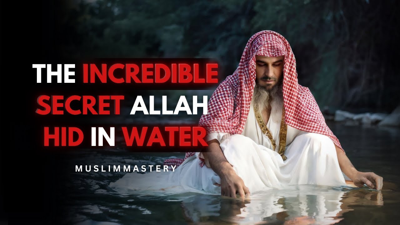 THE SHOCKING SECRET ALLAH Revealed About WATER – You Won't Believe It ...