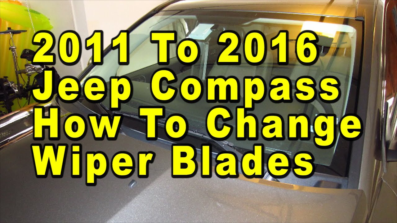 2011 To 2016 Jeep Compass How To Change Windshield Wiper Blades With ...