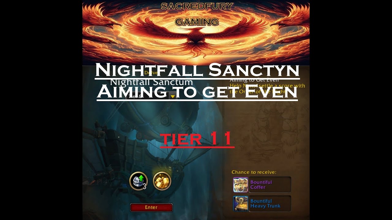 Nightfall Sanctum Aiming to Get Even tier 11 World of Warcraft ...