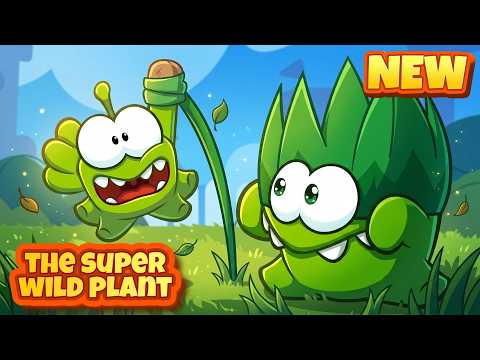 Om Nom Stories - The Super Wild Plant 🌱😱 NEW EPISODE 🟢 Nomville Season 29