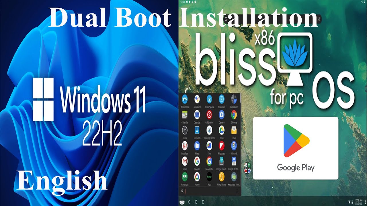 Windows 11 22H2 & Bliss OS Dual Boot Installation * Check Description ...