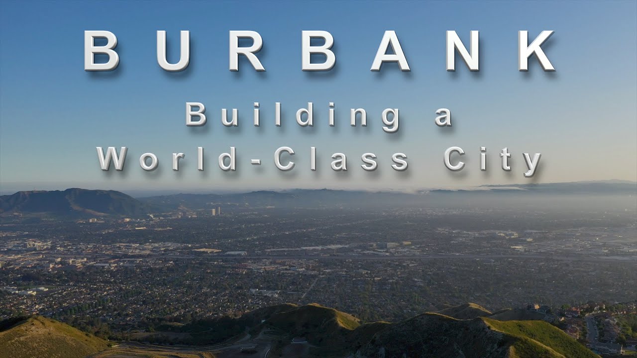 BURBANK STATE OF THE CITY VIDEO 2019 - YouTube