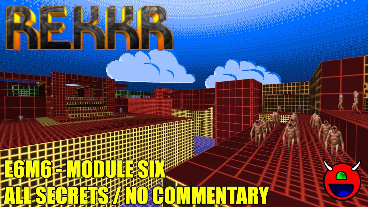Rekkr - E6M6 Module Six - 100% No Commentary - YouTube