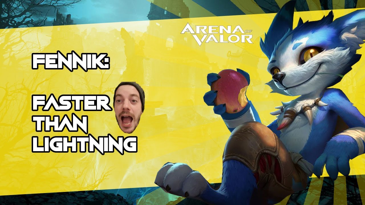 FENNIK: Faster Than Lightning +++ Arena of Valor / AoV / RoV / Liên ...