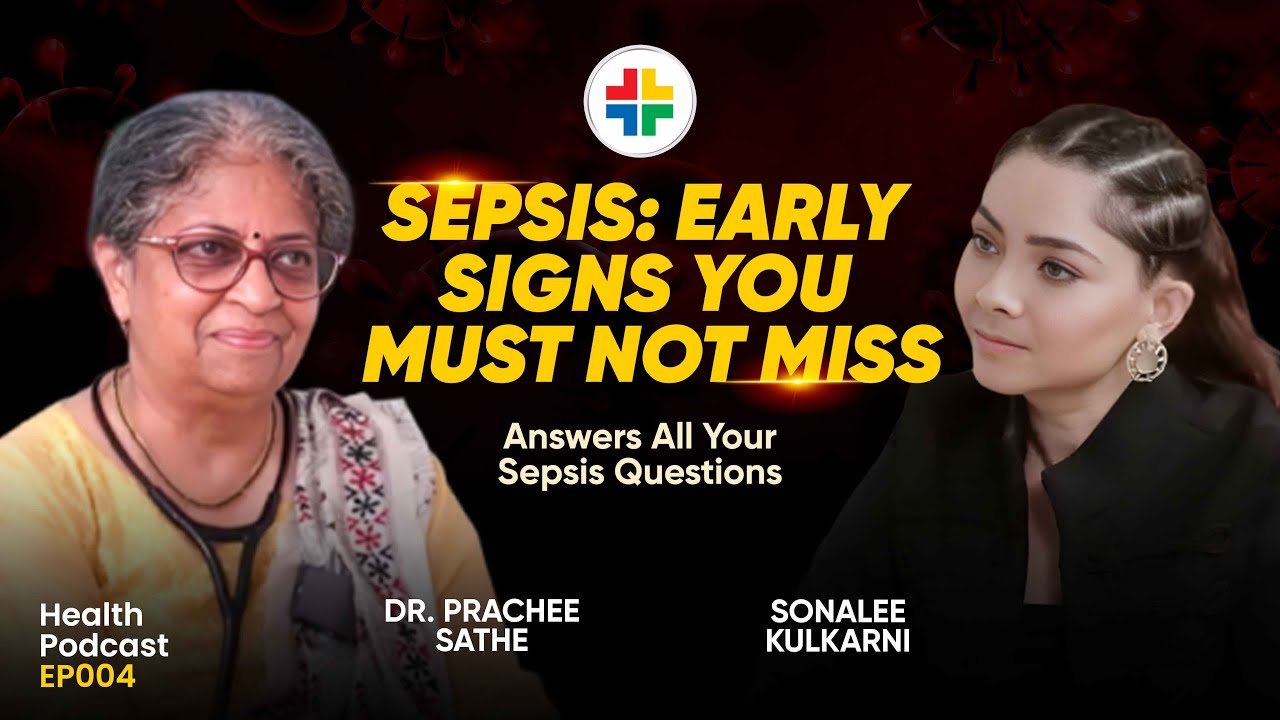 Sepsis: Early Signs & Treatment Explained by Dr. Prachee Sathe| Ruby ...