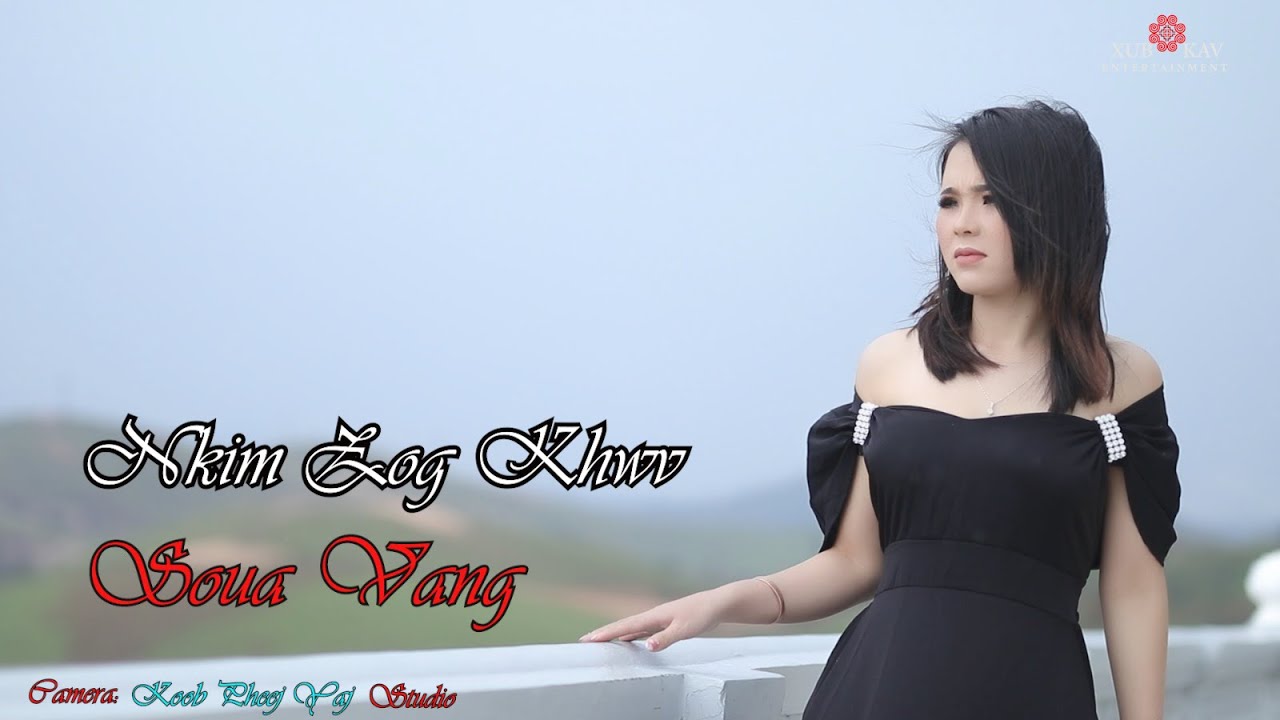 Sua Vaj - Nkim Lub Zog Khwv ️ ️(New Song 2023) - YouTube