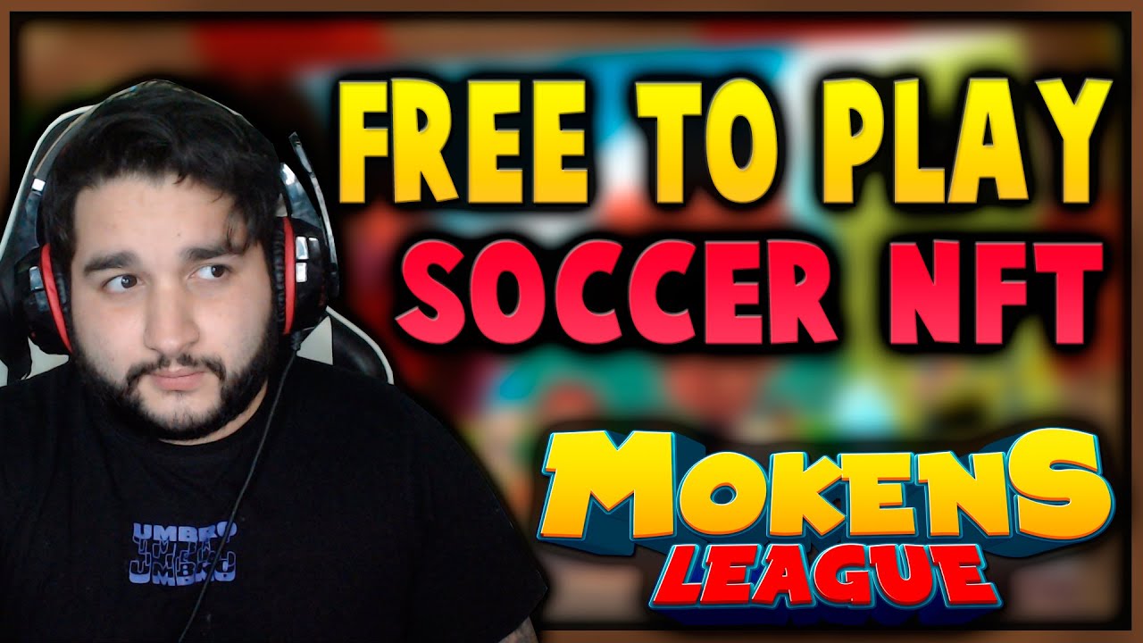 💥GANA DINERO CON ESTE NUEVO JUEGO NFT DE FUTBOL SIN INVERSION💥MOKENS LEAGUE💥FREE TO PLAY💥 - YouTube