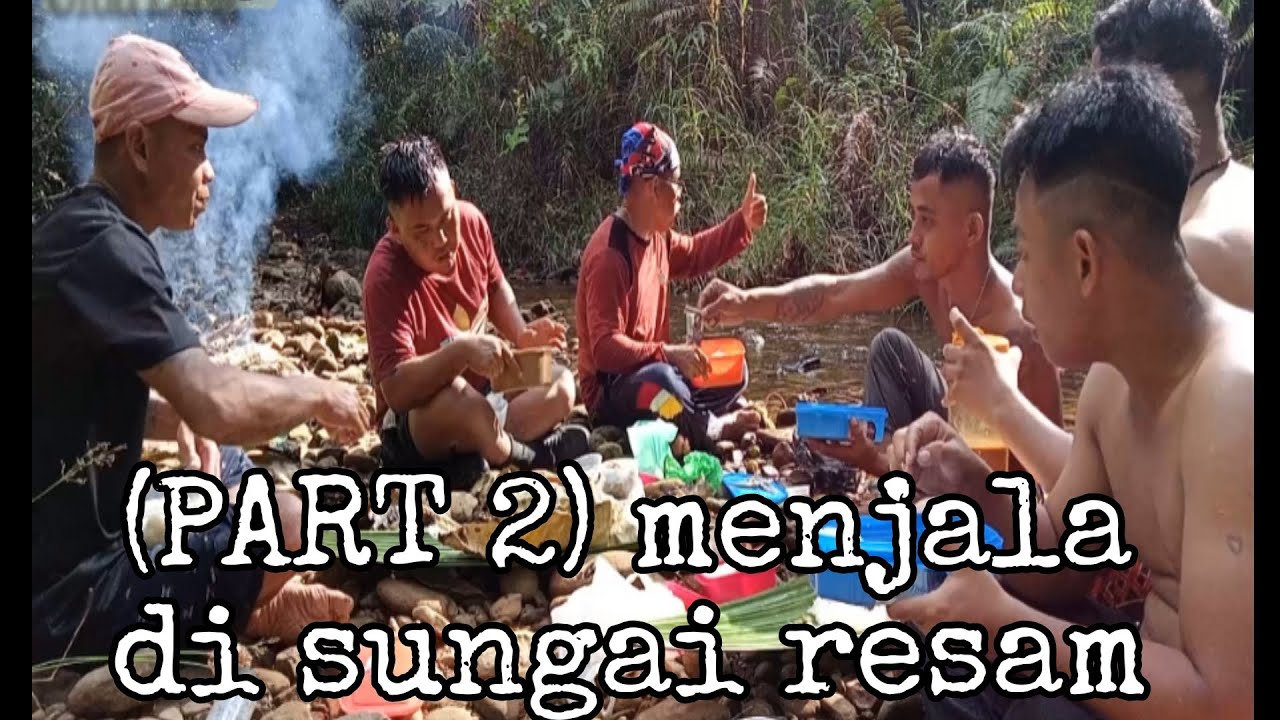 (PART 2) MENJALA DL SUNGAI RESAM - YouTube