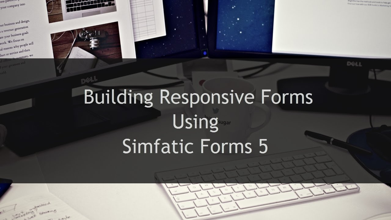 Building Responsive Forms Using Simfatic Forms - YouTube
