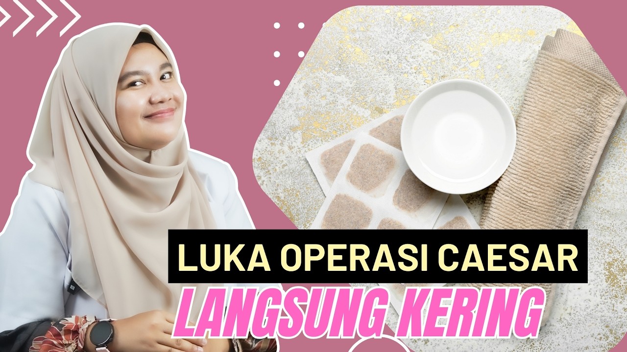 CARA MERAWAT LUKA OPERASI SESAR DIRUMAH - DOKTER WSP - YouTube