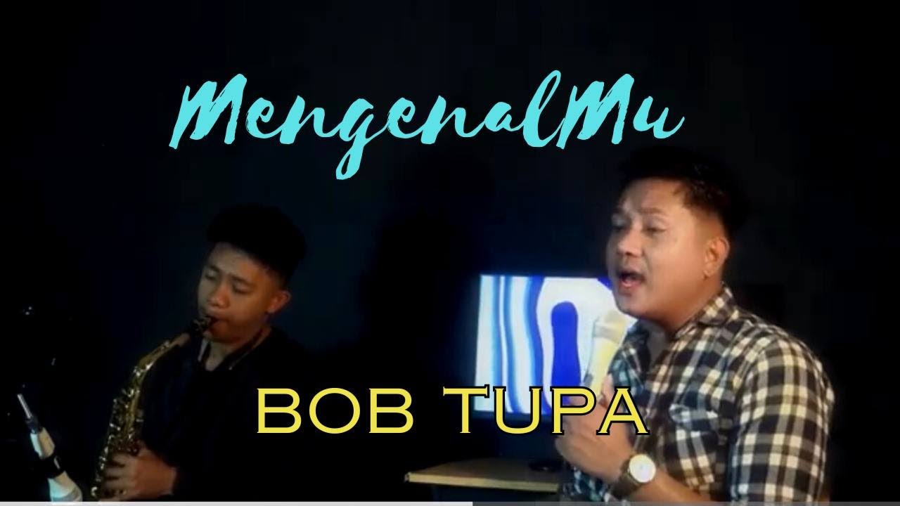 Mengenalmu || ( cover ) By Bob Tupa - YouTube