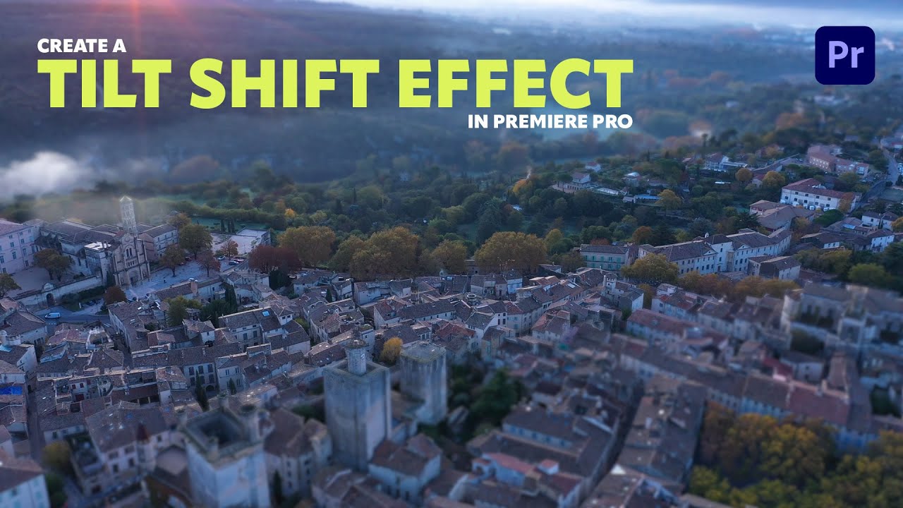 Create a TILT-SHIFT EFFECT in Premiere Pro - YouTube