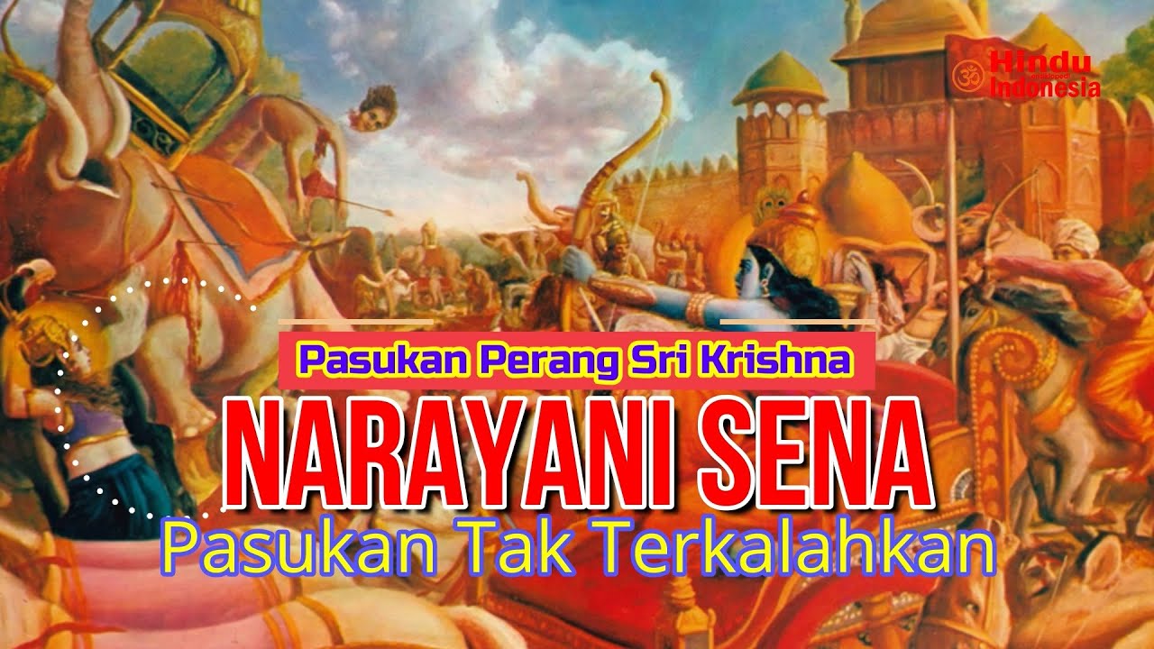 Narayani Sena, Pasukan Perang Sri Krishna Tak Terkalahkan, Terhebat ...