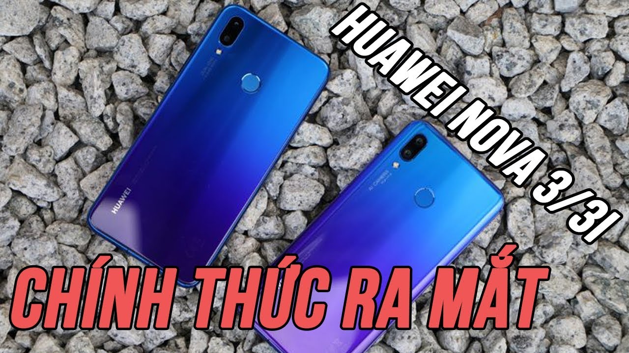 Huawei Nova 3/3i ra mắt: 4 Camera , Kirin 710 giá từ 6.9 triệu đồng - YouTube