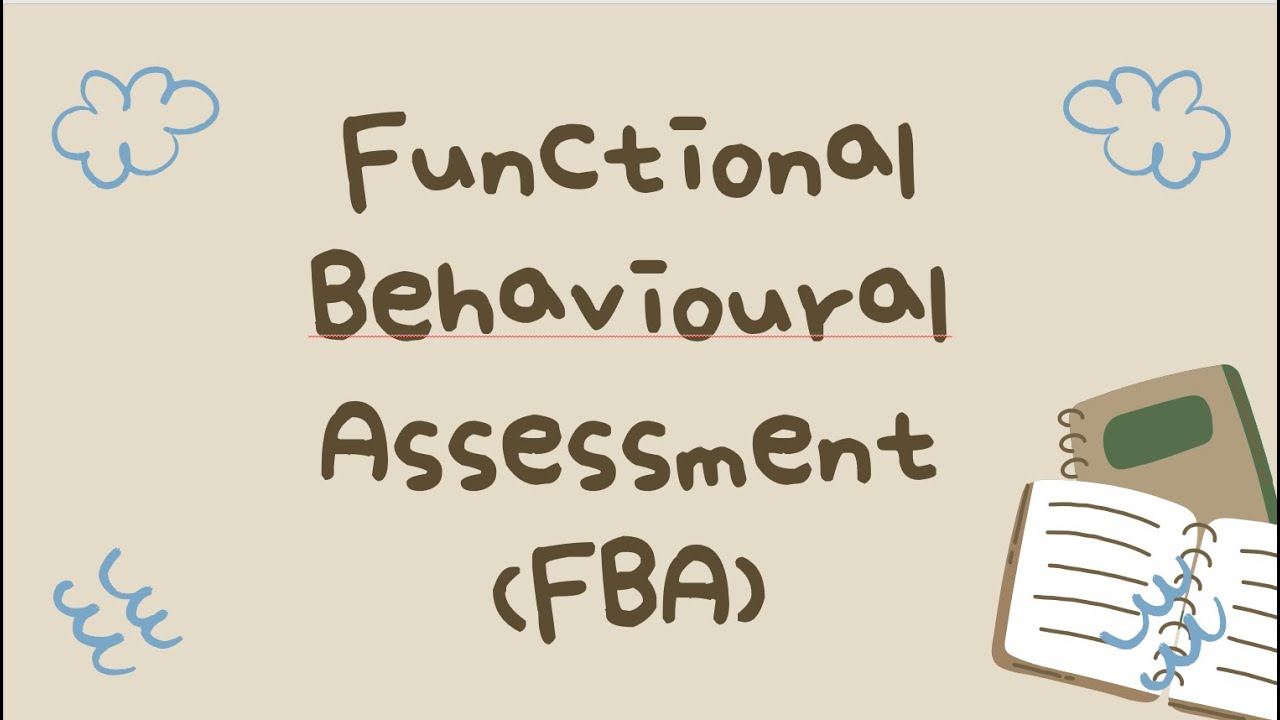 Functional Behavioural Assessment FBA - YouTube