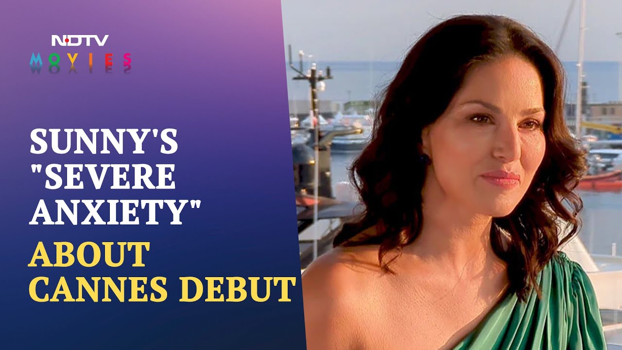 Cannes Exclusive: Sunny Leone Has "Severe Anxiety" About Red Carpet Debut - YouTube