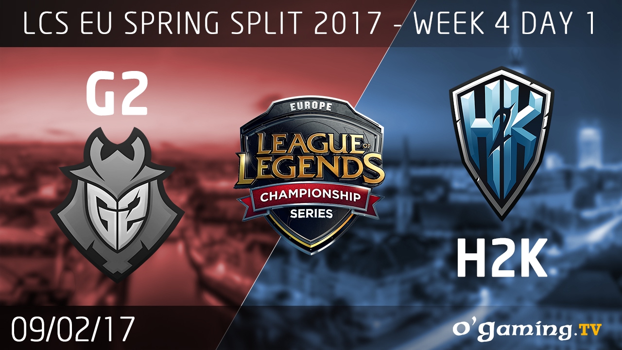 G2 Esports vs H2k - LCS EU Spring Split 2017 - Week 4 Day 1 - League of Legends - YouTube