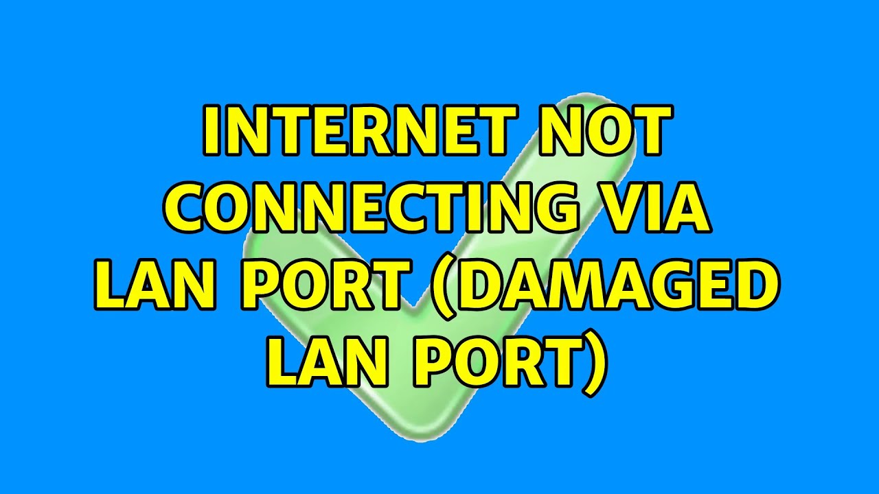 Internet not connecting via LAN port (damaged LAN port) - YouTube