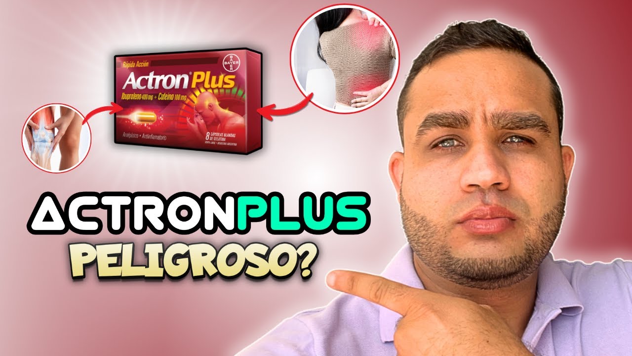 ACTRON PLUS 400 600 IBUPROFENO PARA QUE SIRVE | DEBES SABER ESTO! - YouTube