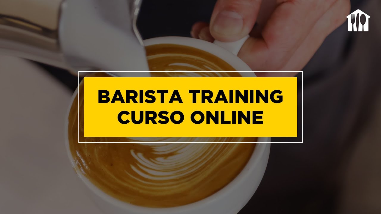 Curso de Barista Training Online - YouTube