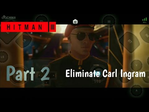 HITMAN 3 on Android Phone Chikii cloud gaming Gameplay - Eliminate Carl ...