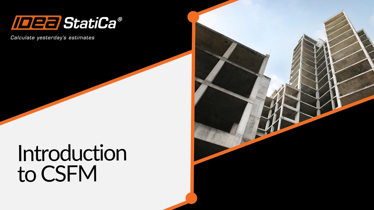 Introduction to CSFM and IDEA StatiCa Detail - YouTube