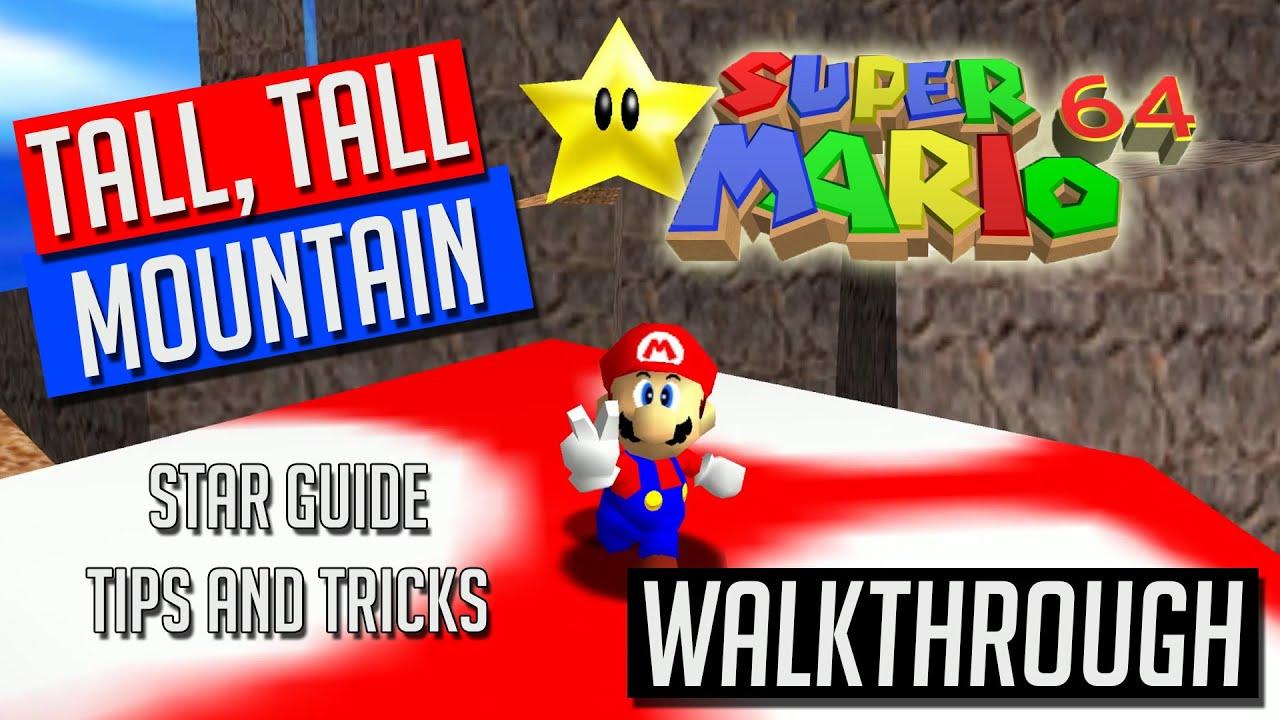 Tall Tall Mountain Walkthrough / Guide (Super Mario 64) - YouTube