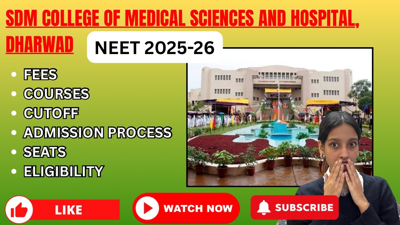 SDM Medical College Dharwad – MBBS Fees & Campus Details | Top Private ...