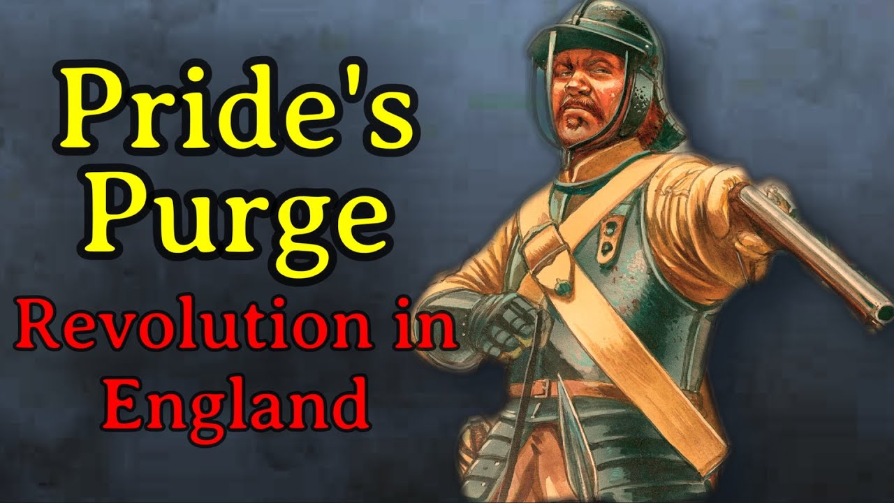 The TRUTH about Colonel Pride's PURGE! Revolution in England - YouTube