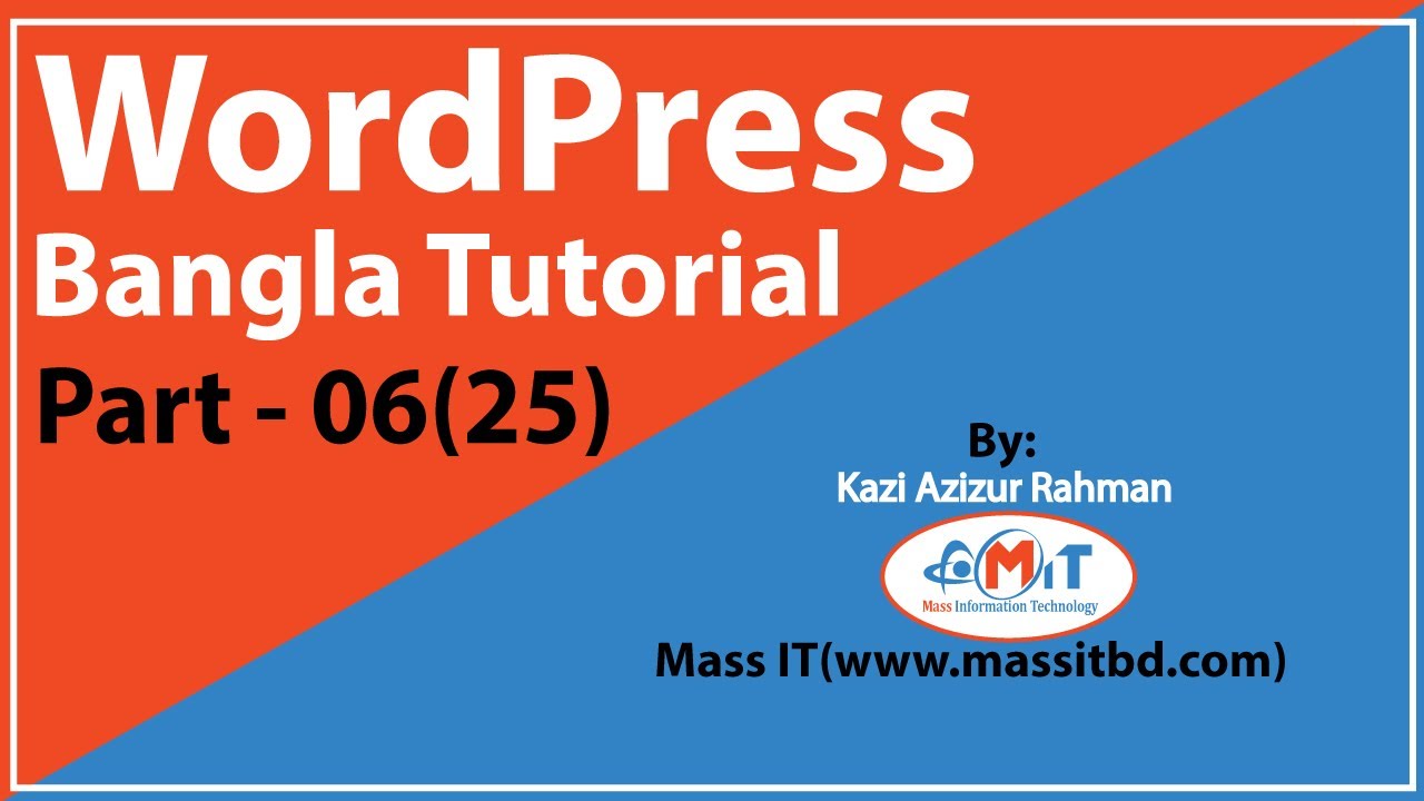 Wordpress Website Design And Theme Customization Bangla Tutorial Part 06 Youtube
