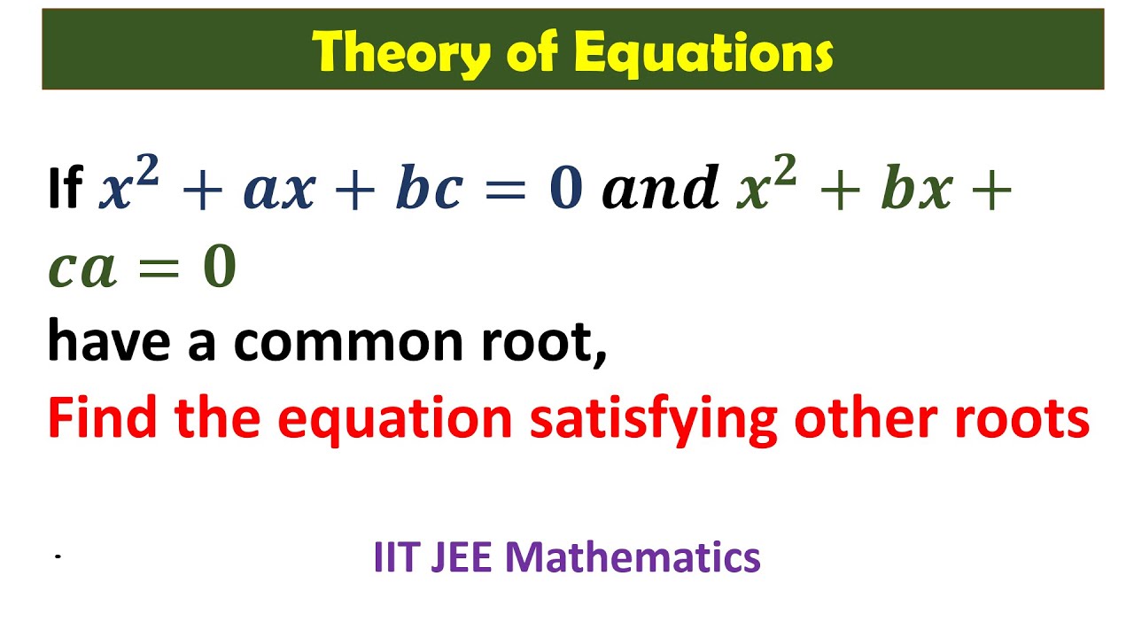 🌸Condition for common roots of quadratic equations, important IIT JEE ...