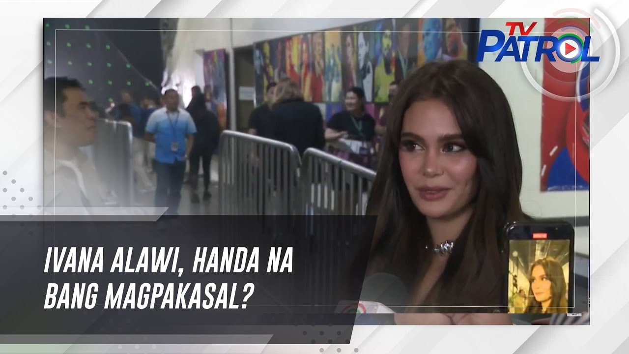 Ivana Alawi, handa na bang magpakasal? | TV Patrol - YouTube