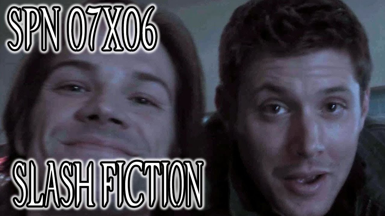 Supernatural 07x06 Slash Fiction Episode Review - YouTube