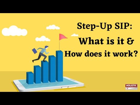 Step-Up SIP: What is it and How does it work? |Holistic Investment ...
