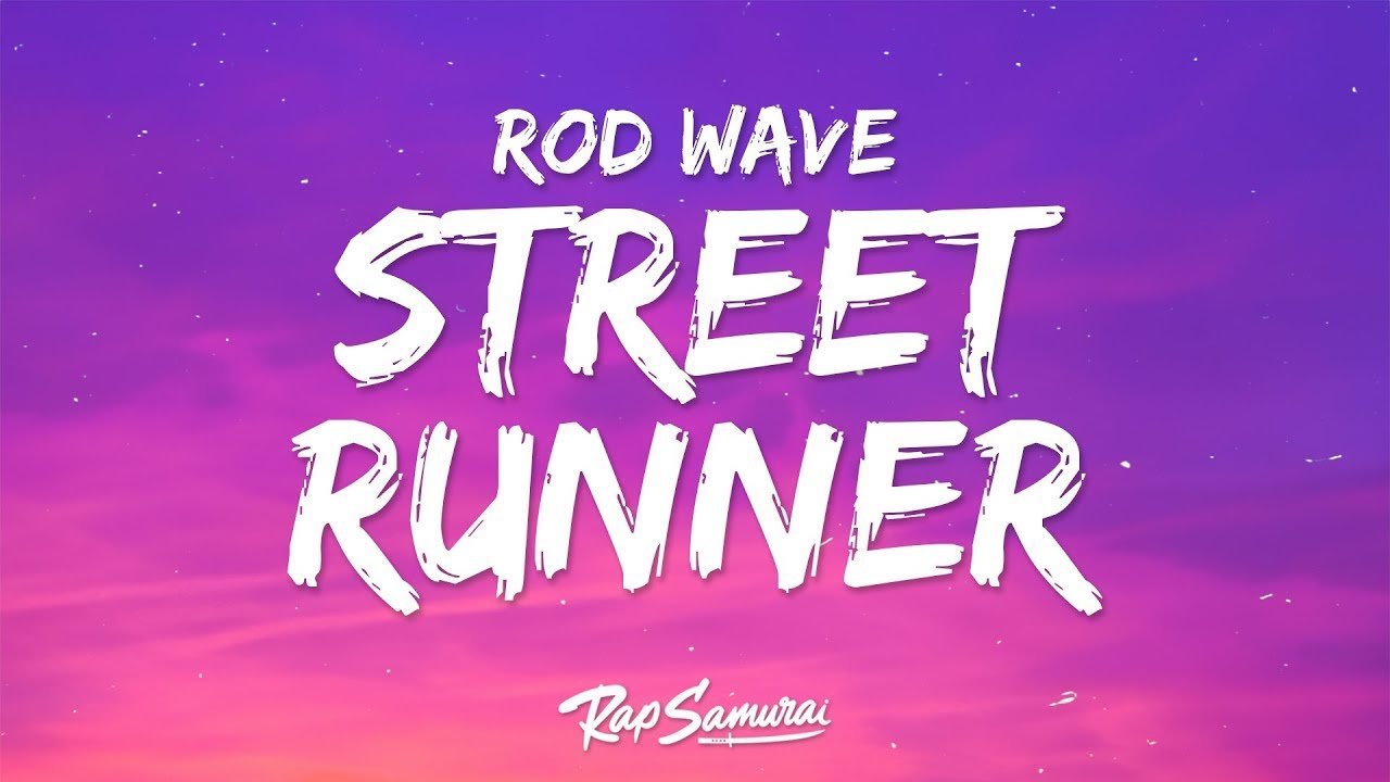 [1 HOUR] Rod Wave - Street Runner (Lyrics) - YouTube