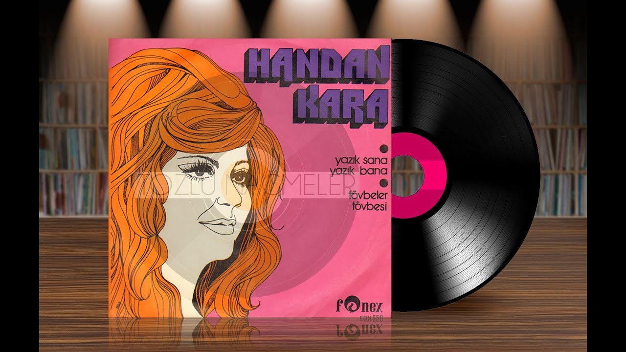 Handan Kara - Tövbeler Tövbesi (Orijinal Plak Kayıt) 45lik - YouTube