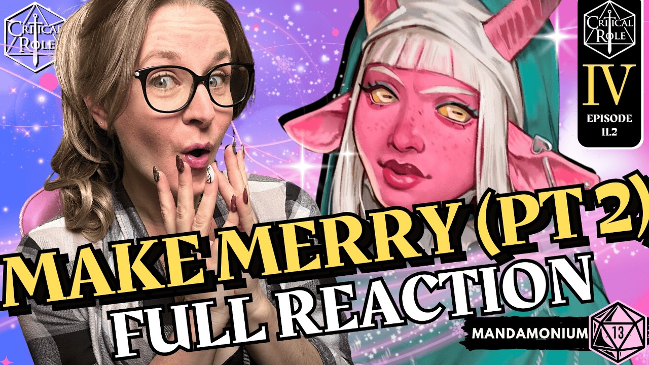 FULL REACTION | Campaign 4 Episode 11 - Part 2 | Critical Role Reaction ...