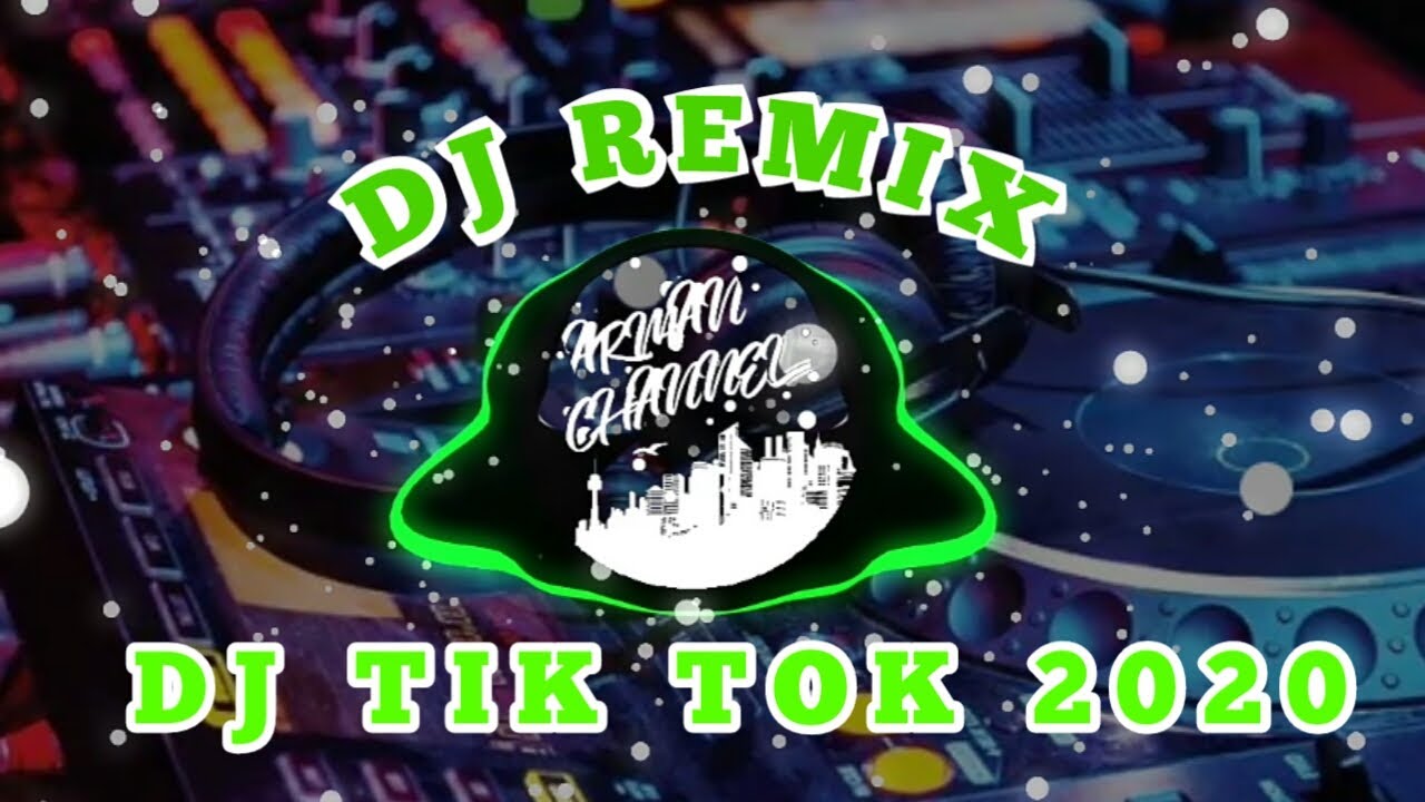 Dj Tiktok Terbaru 2020 || Dj Yang Lagi Viral Dj Remix Slow FULL Bass ...
